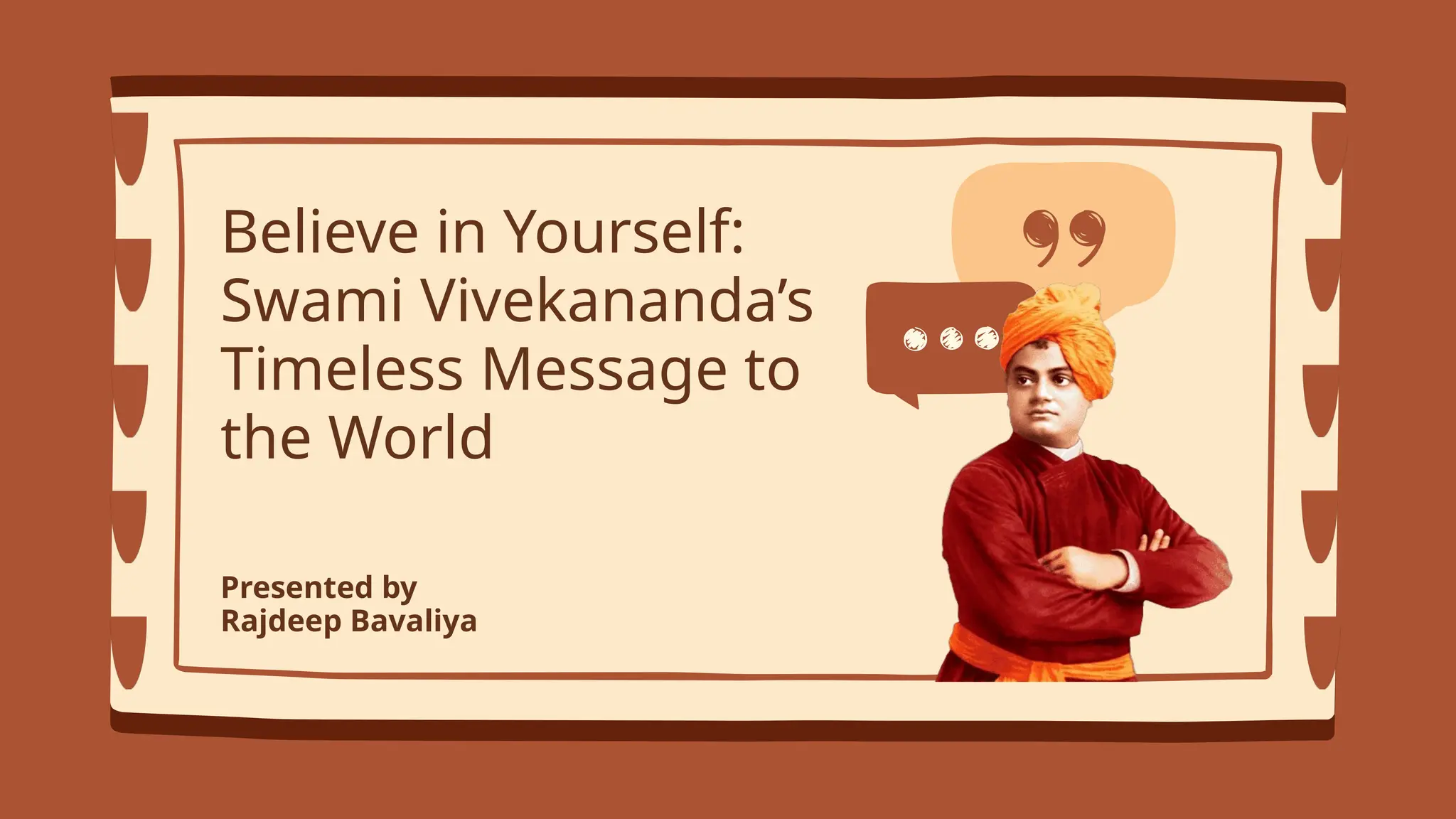 Believe in Yourself: Swami Vivekananda’s Timeless Message to the World | PPTX