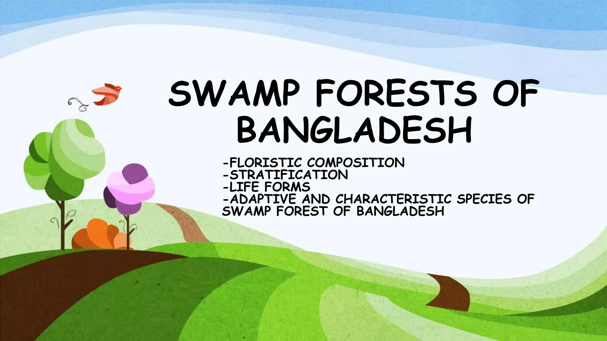 SWAMP FORESTS OF BANGLADESH.pptx