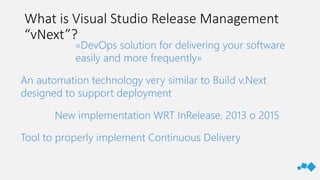 Visual Studio Release Management - New weltanschauung or natural evolution? @ Swansea SDC | PPTX ...