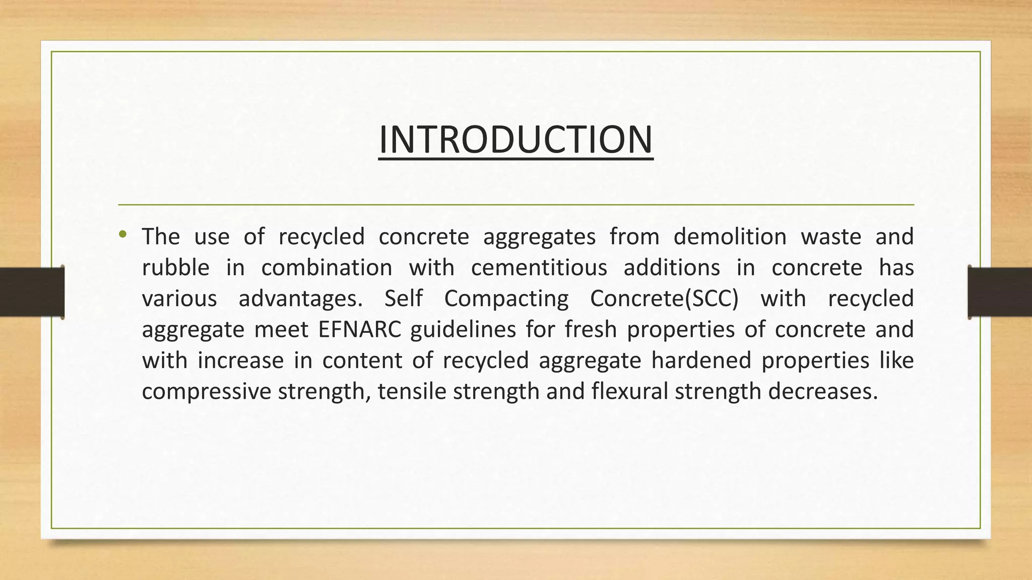 SELF-COMPACTING CONCRETE USING RECYCLED COARSE AGGREGATE | PPTX