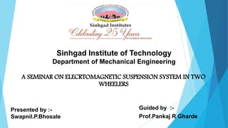 Electromagnetic suspension system in two wheelers | PPTX