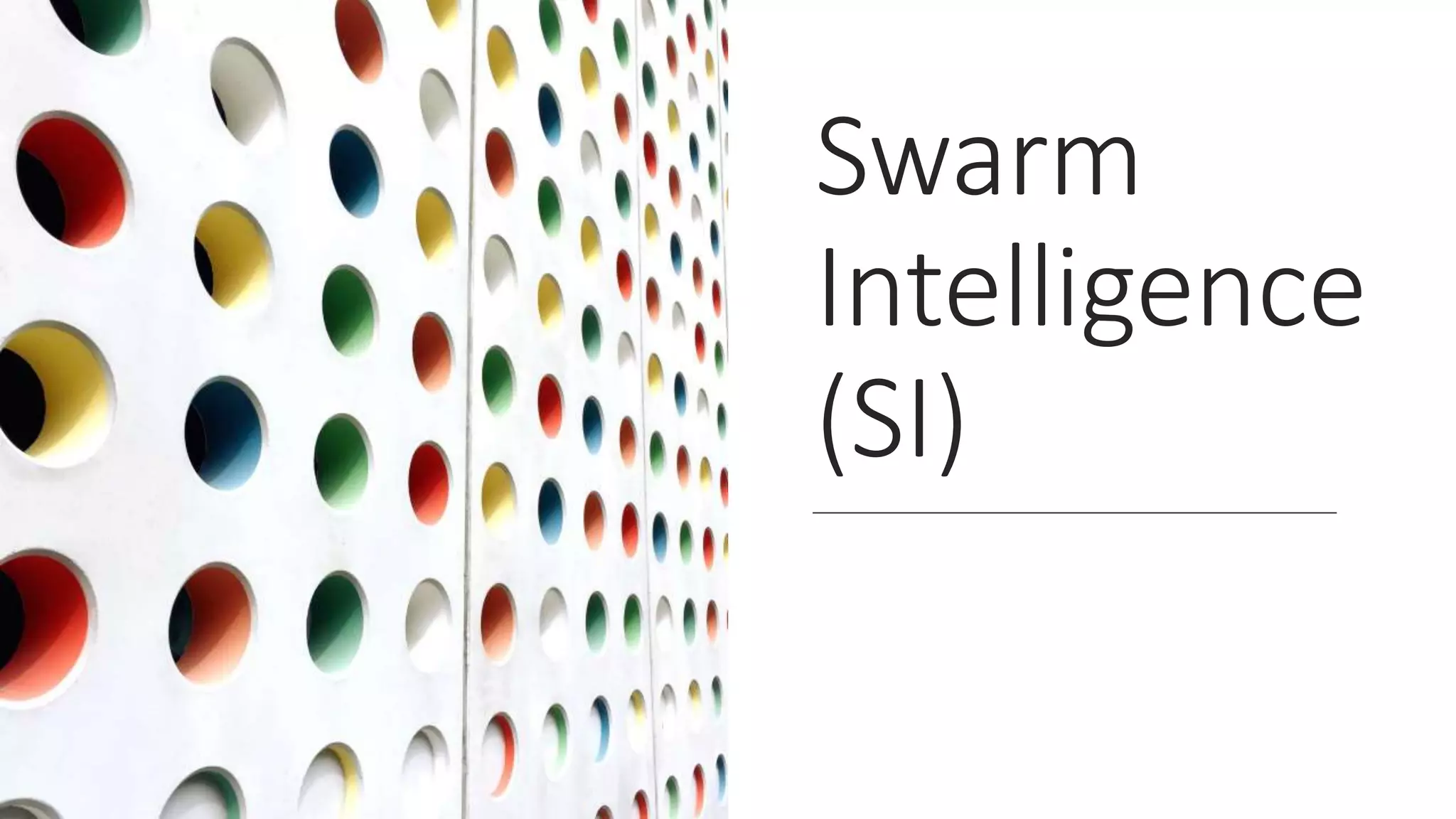 Swarm Intelligence(SI).pptx