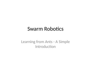 Basic introduction of Swarm_Robotics.pptx