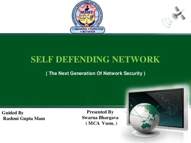 Self Defending Network