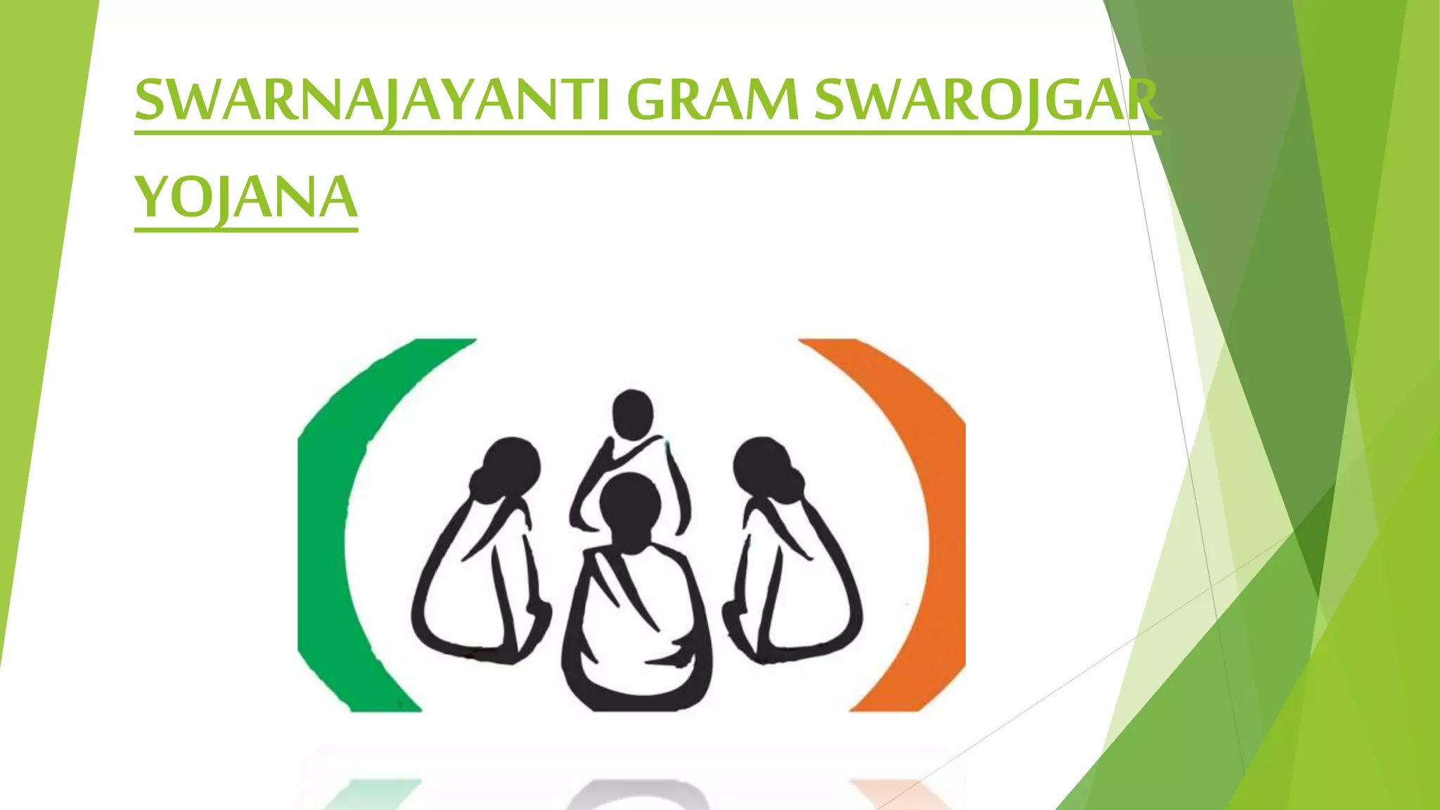 SWARNAJAYANTI GRAM SWAROJGAR YOJANA.pptx