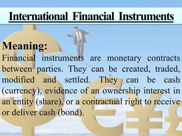 INTERNATIONAL FINANCIAL INSTRUMENTS | PPTX | Stocks and Bonds | Personal Investing