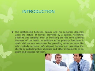 BANKER CUSTOMER RELATIONSHIP | PPT