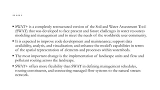 Soil and Water Assessment Tool Plus (SWAT+) | PPT