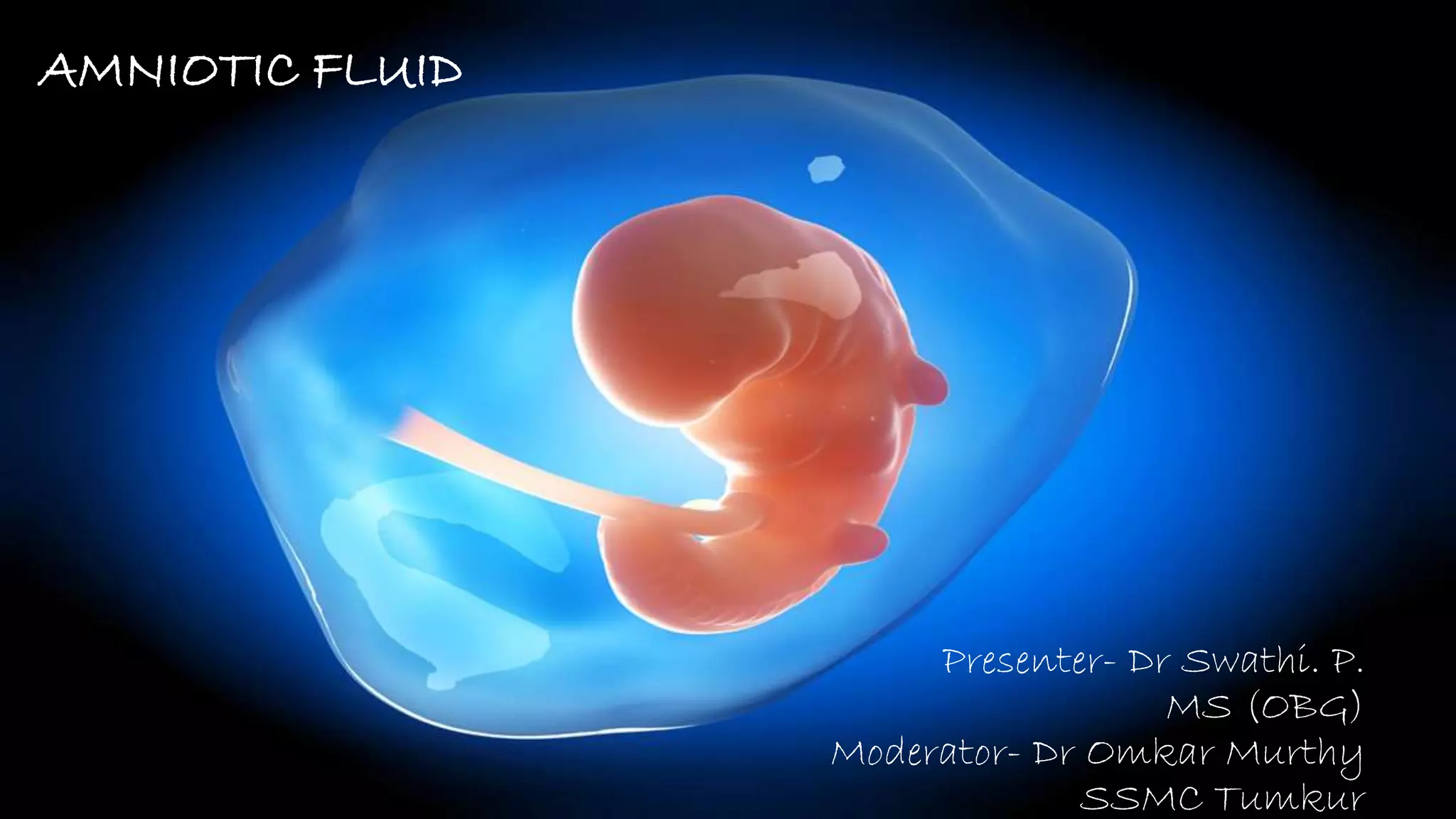 AMNIOTIC FLUID PPT | PPTX