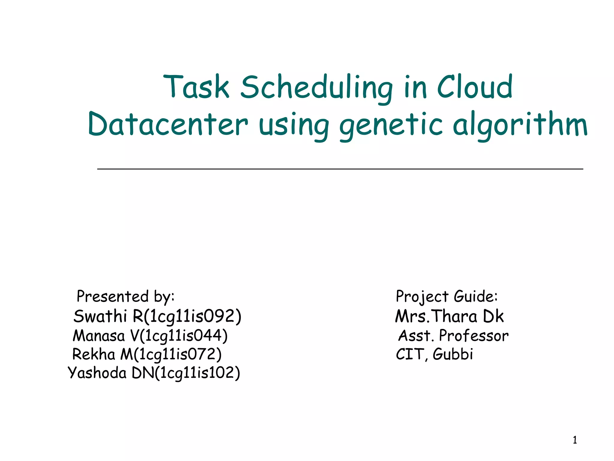 Task Scheduling In Cloud Datacentre Using Genetic Algorithm Ppt