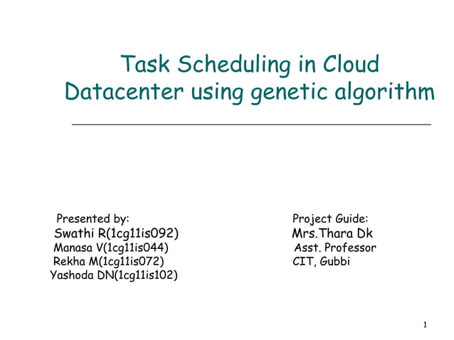 task scheduling in cloud datacentre using genetic algorithm | PPT
