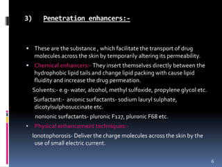 Formulation and evaluation of transdermal delivery system | PPTX