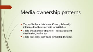 ownership patterns in media | PPTX | Business | Business and Finance