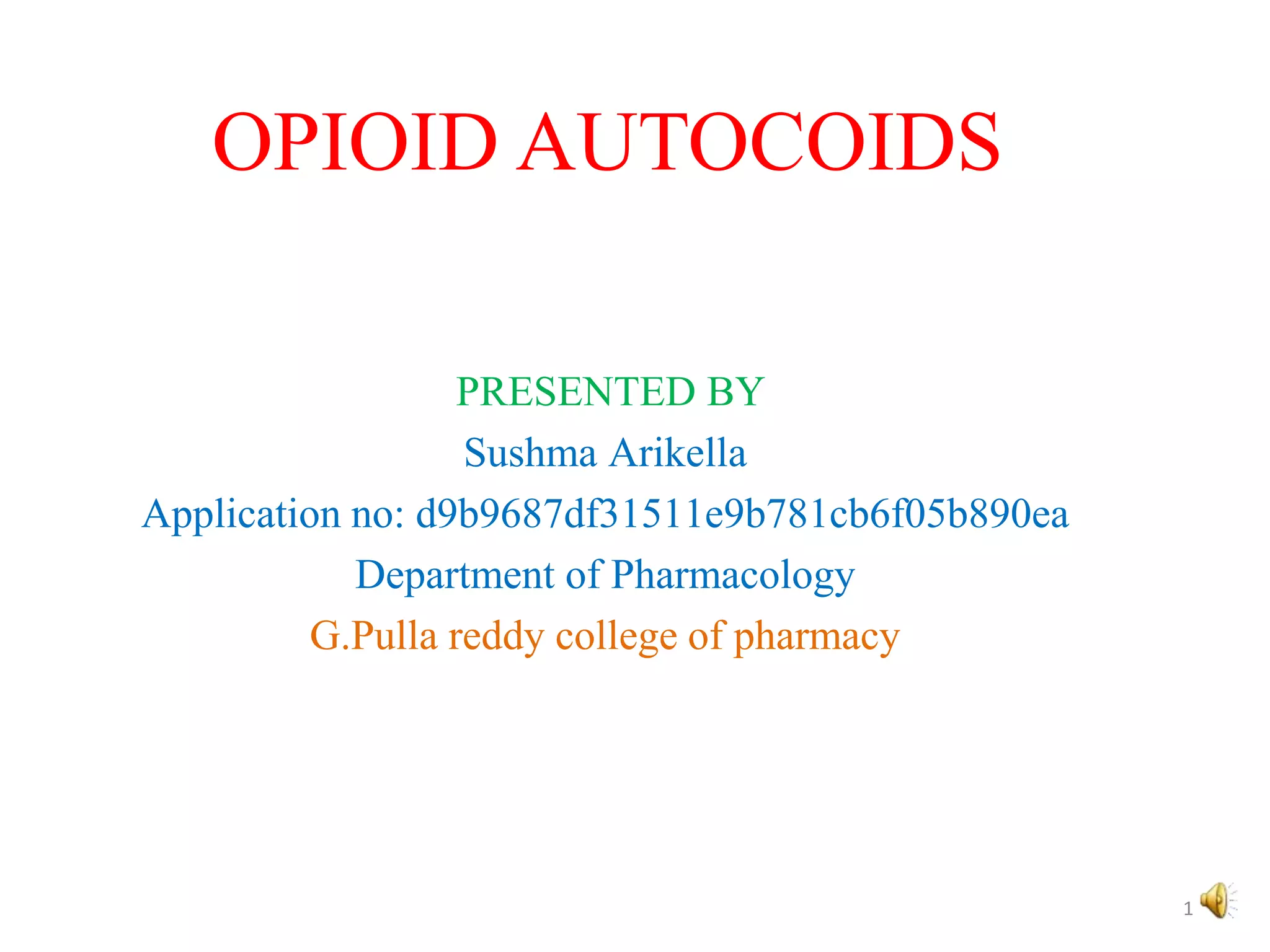 opioid autocoids | PPTX