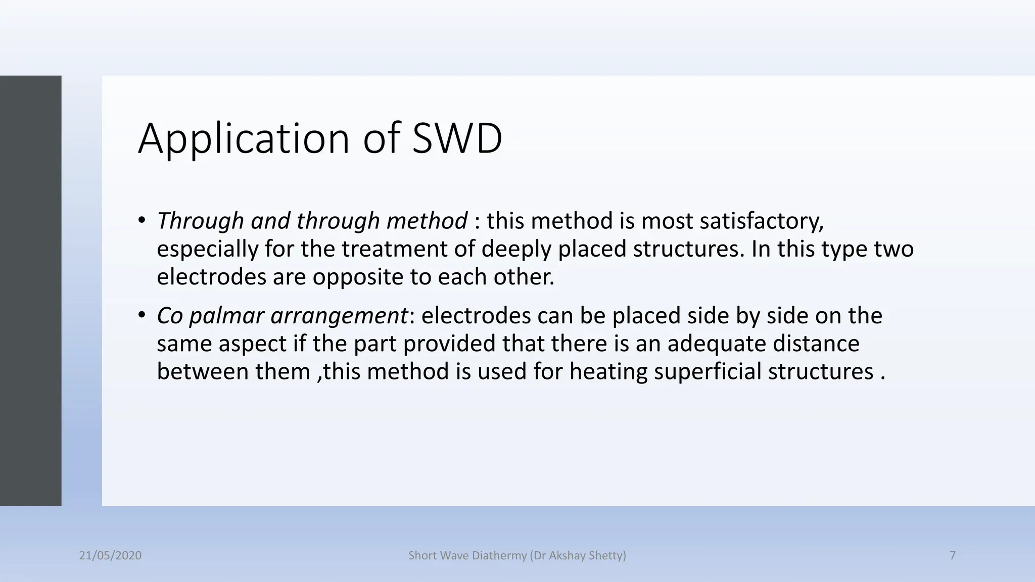 SWD/ Short wave diathermy Dr Akshay Shetty.pptx