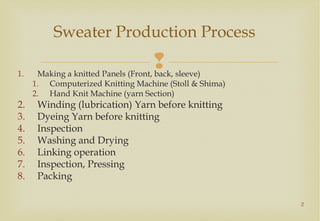 Sweater production process | PPT | Needlework | Arts and Crafts