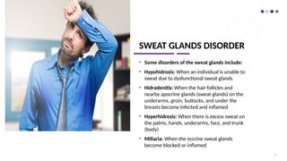 sweat gland of the disorder and its managements.pptx