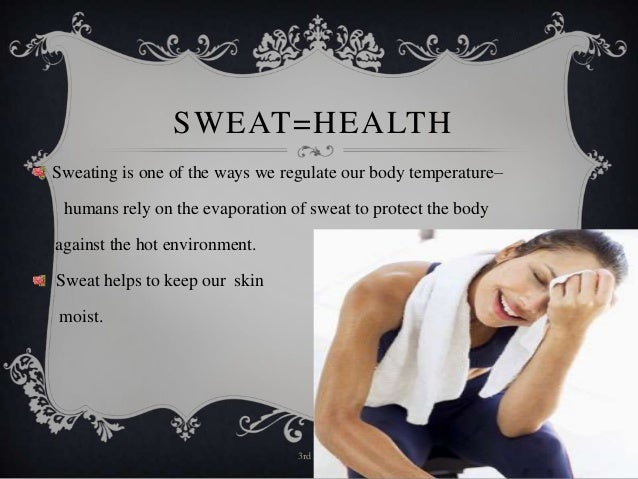 Sweat info...