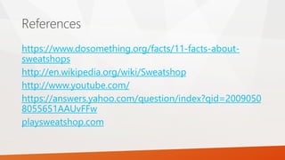 Sweatshops | PPTX