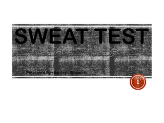 Sweat Test : A Diagnostic Tool for Cystic Fibrosis | PPT