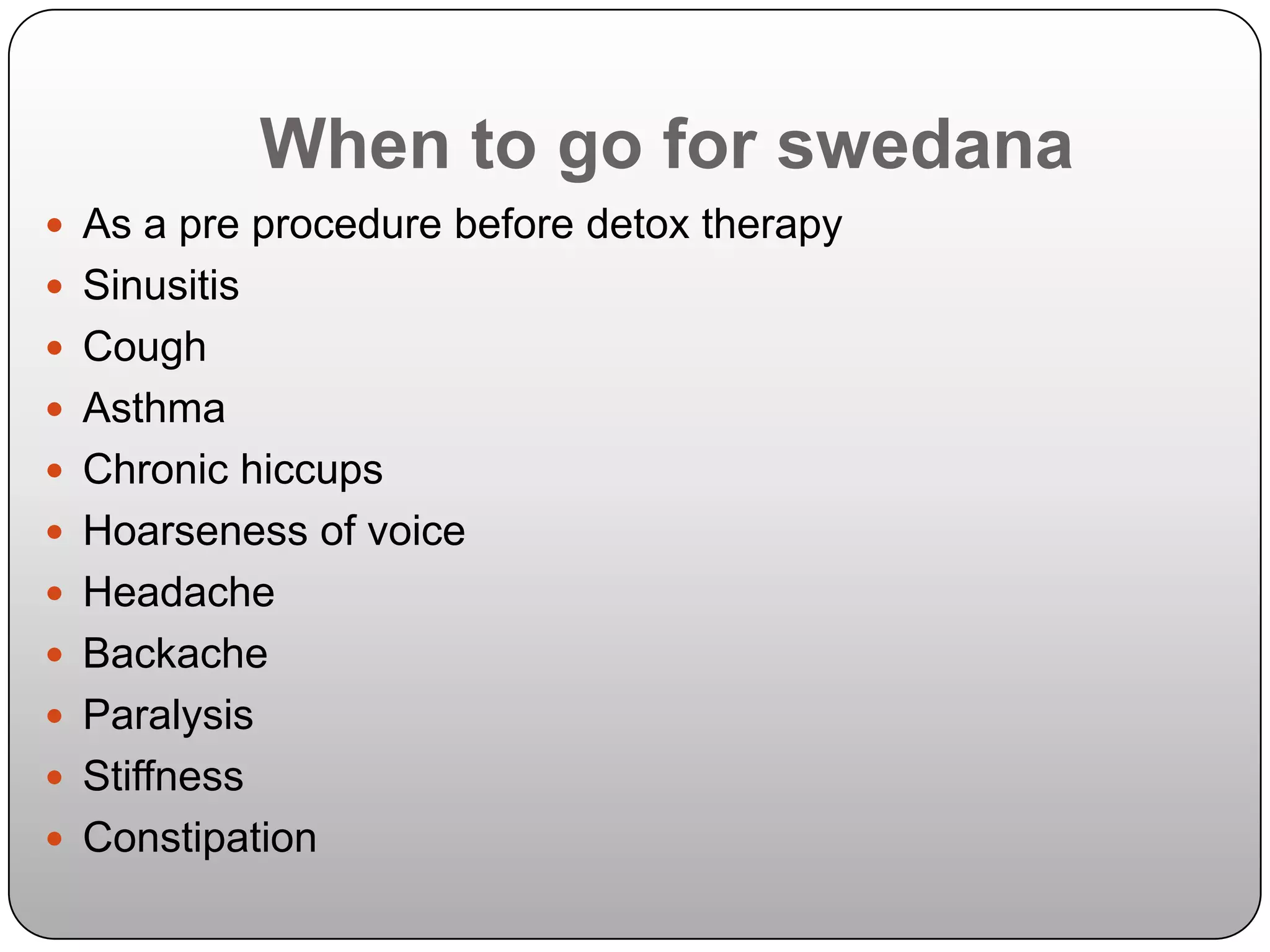 Ayurvedic Procedures - Swedana | PPTX
