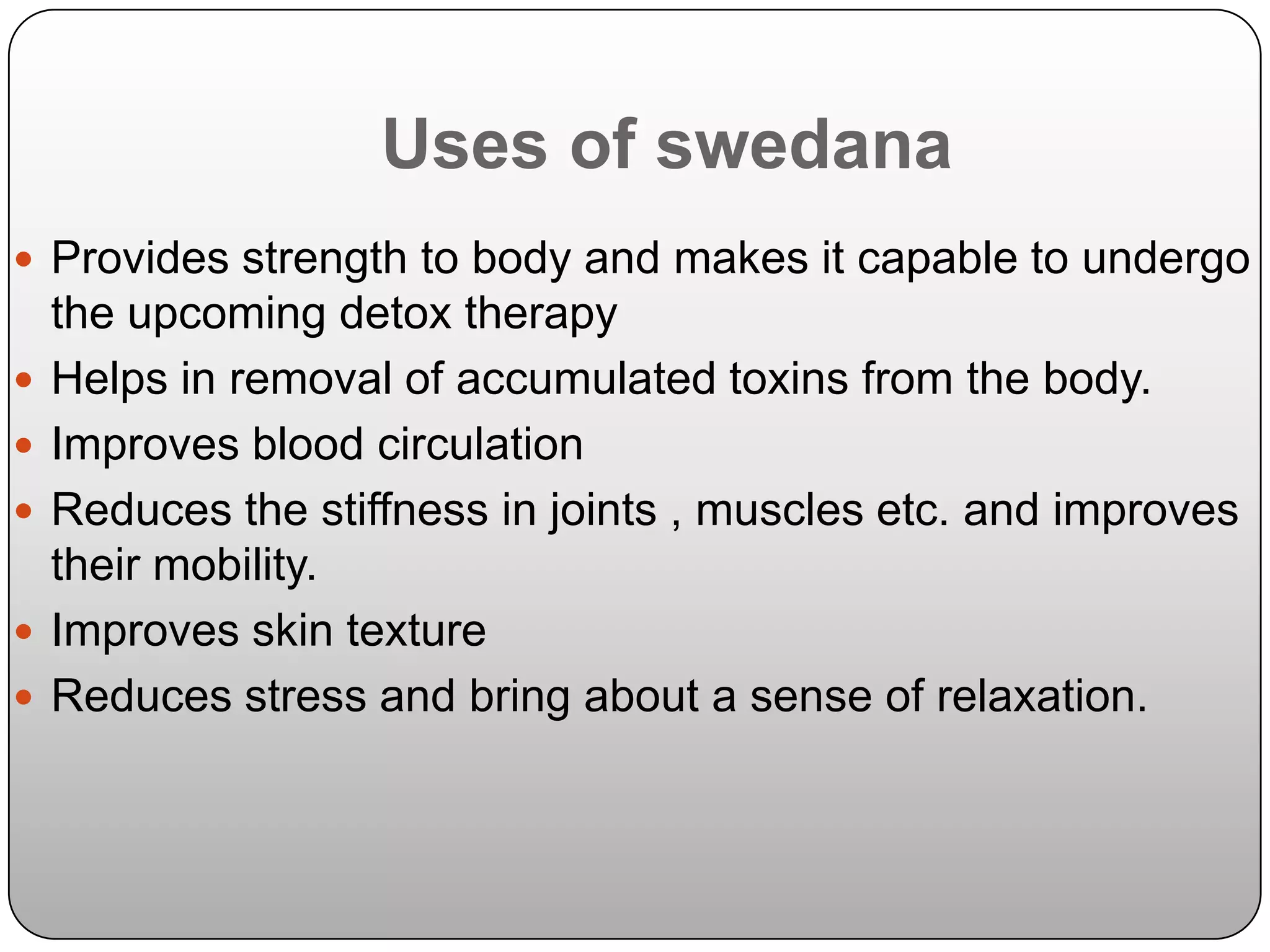 Ayurvedic Procedures - Swedana | PPTX