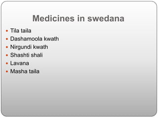 Ayurvedic Procedures - Swedana | PPTX