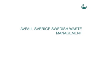 Swedish waste management- Avfall Sverige | PDF