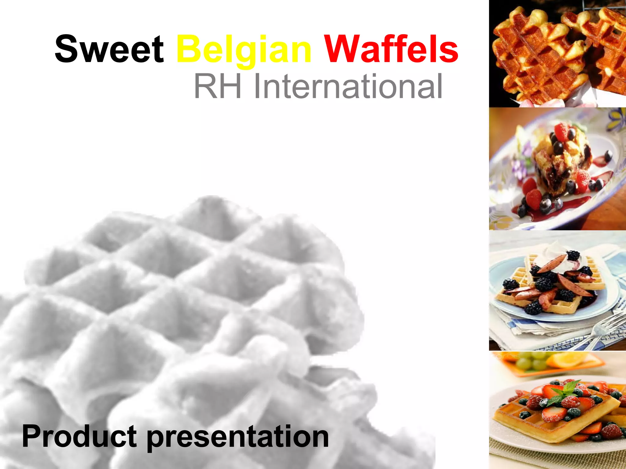 Sweet Belgian Waffels | PPT