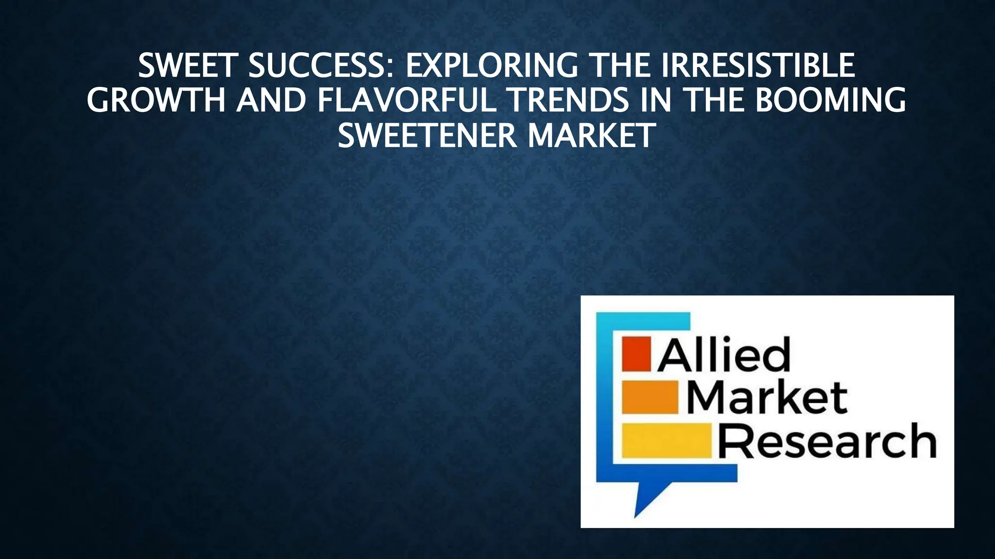 Sweetener Market.pptx