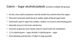 Sweeteners - it's types, uses and limitations | PPT