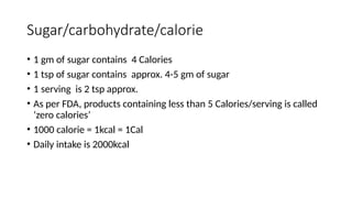 Sweeteners - it's types, uses and limitations | PPT