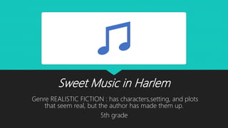 Sweet music in harlem | PPTX