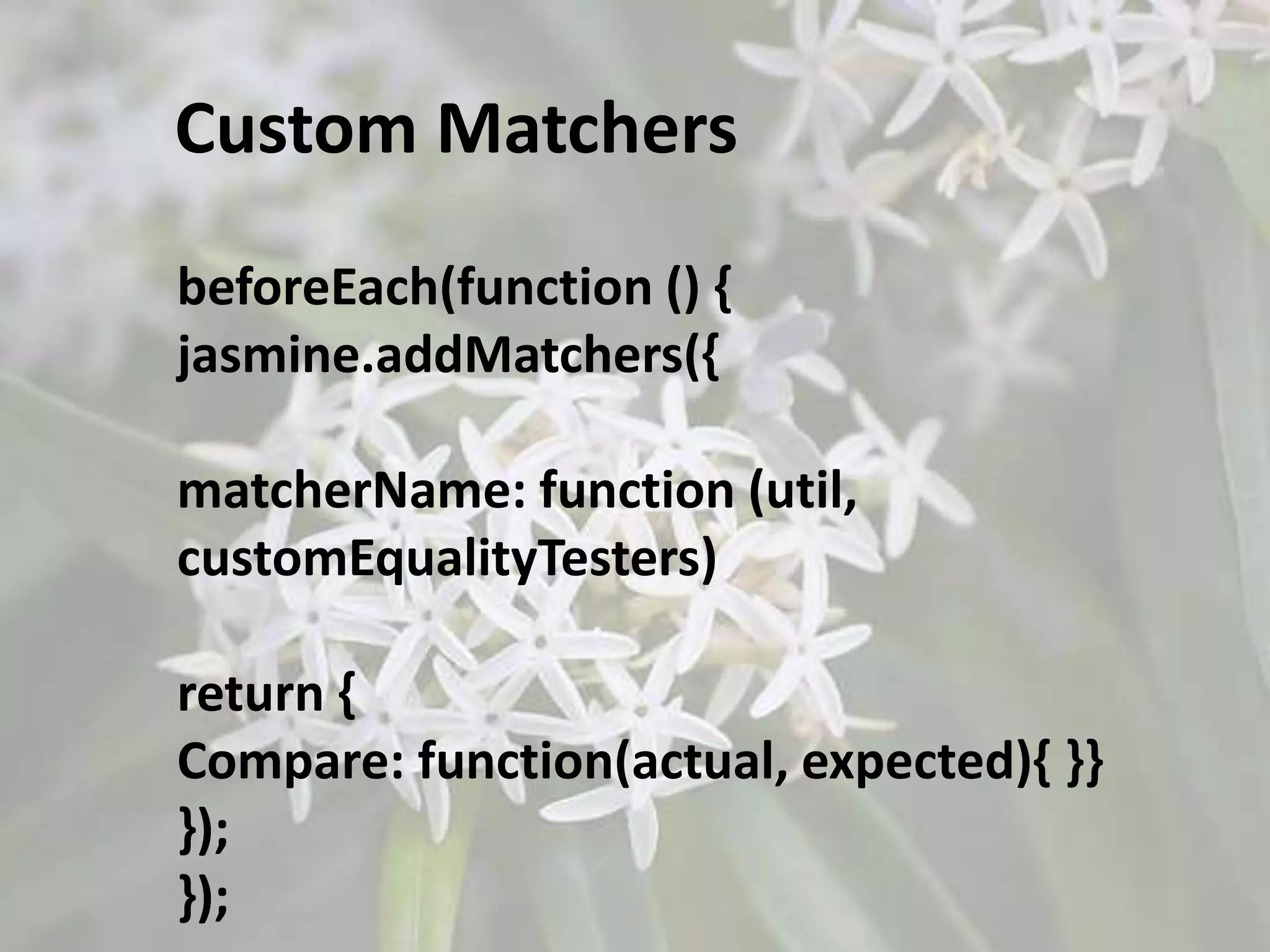 The sweet smell of jasmine for testing JavaScript | PPT