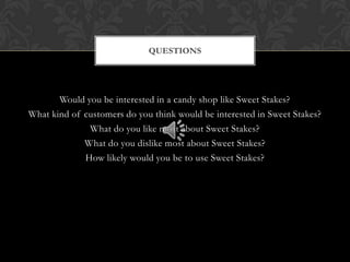 Sweet stakes oa deck | PPTX