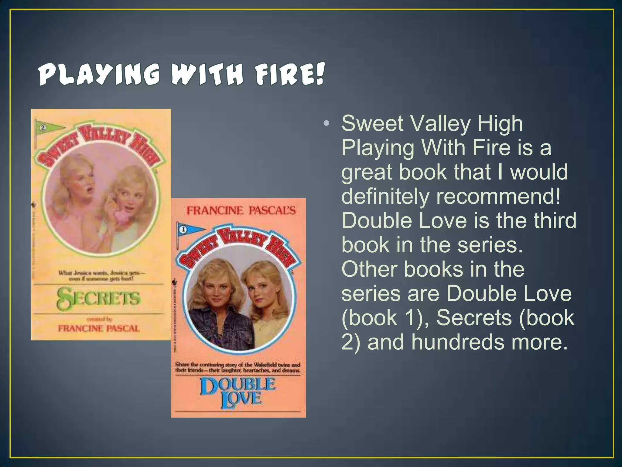 Sweet valley high | PPTX | Television | Entertainment