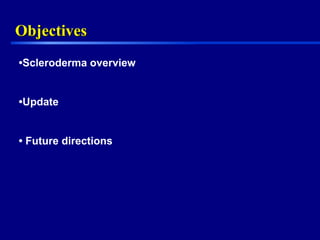 Overview of Scleroderma | PPT