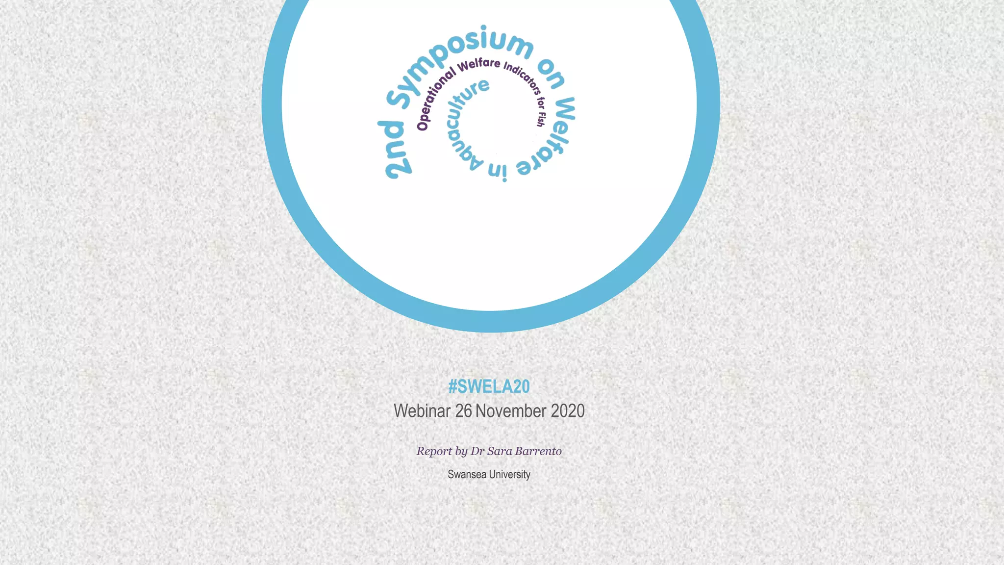 Second Symposium on Welfare in Aquaculture 2020: Operational Welfare ...