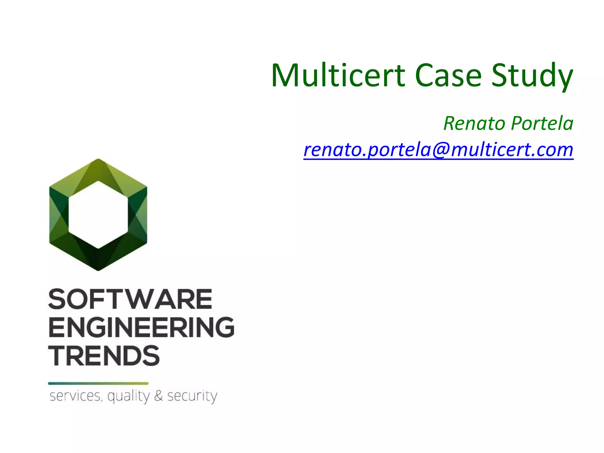 Software Engineering Trends: Multicert CMMI ML3 + ISO 27001 continuous ...