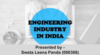 INDIAN ENGINEERING SECTOR | PPTX