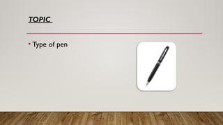 Pen Collection of different pens ppt2.pptx