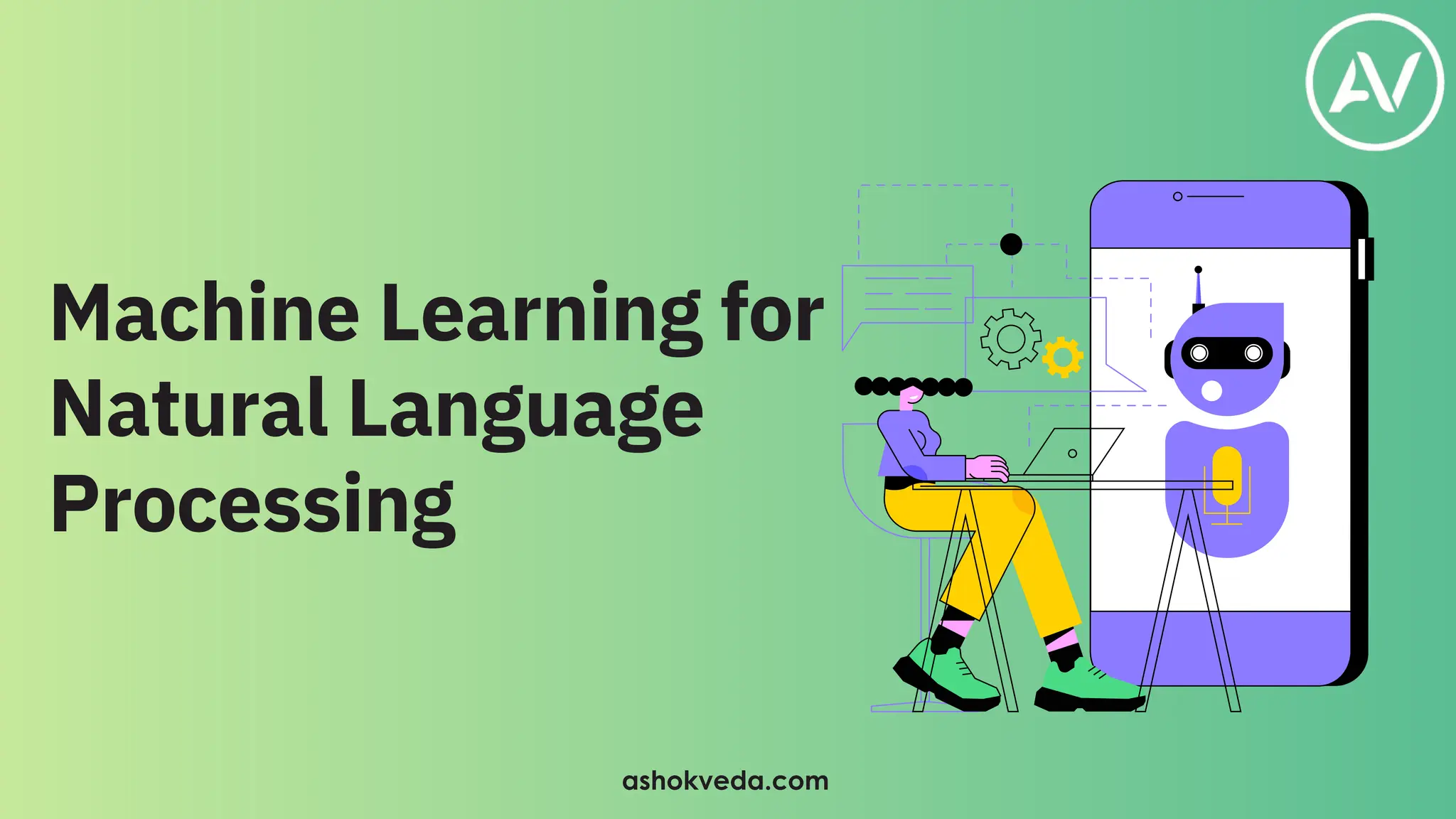 Machine Learning for Natural Language Processing| ashokveda . pdf | PPT