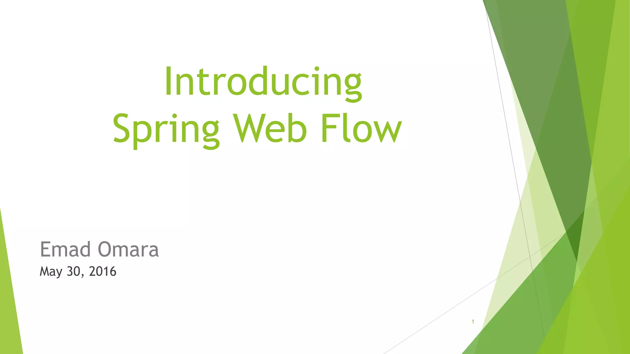 Introduction to Srping Web Flow | PPTX