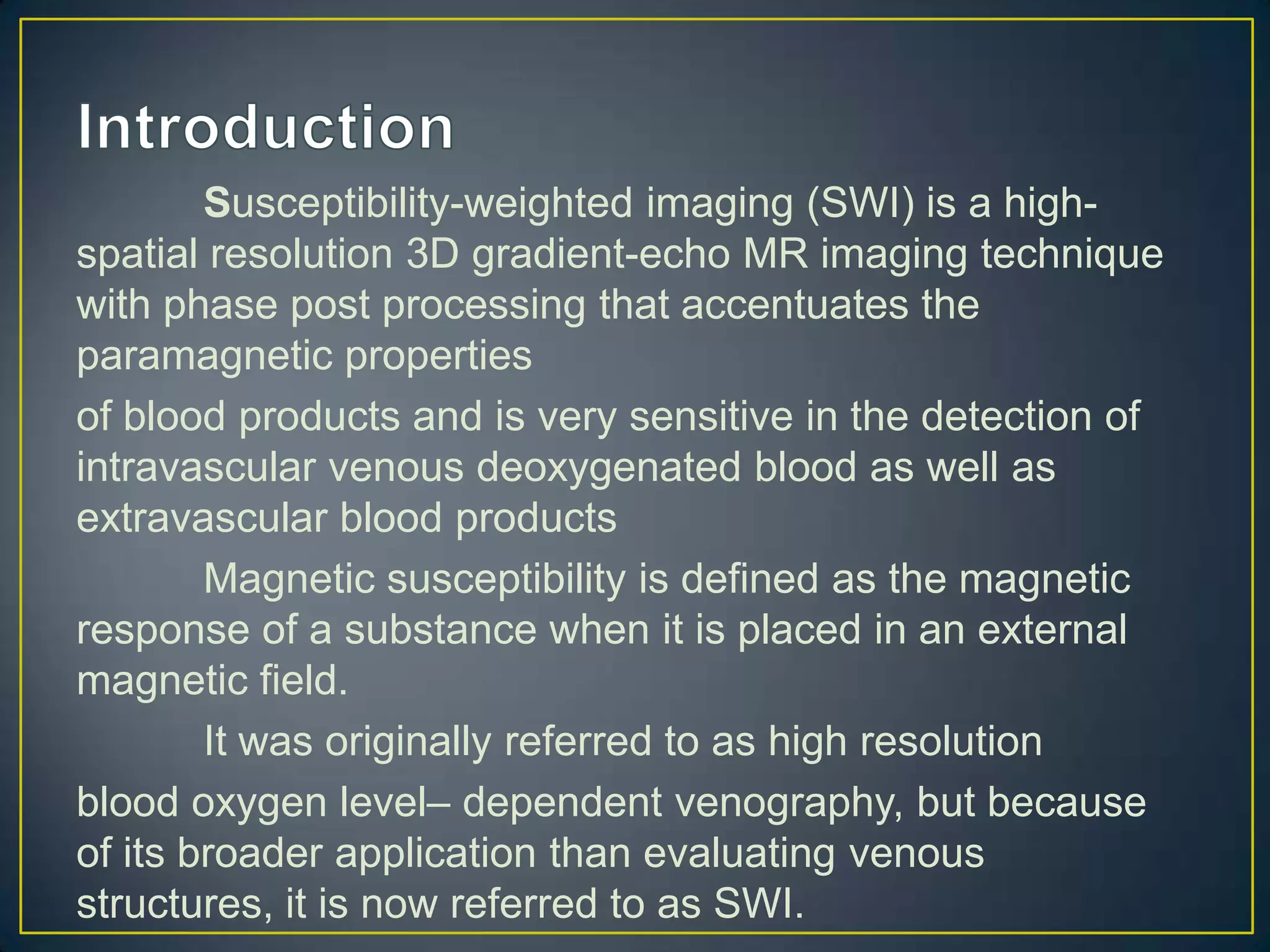 Susceptibility Weighted Imaging (SWI) | PPTX