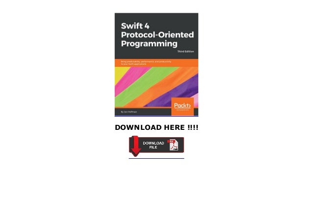 Swift 4 Protocol Oriented Programming Bring Predictability Perf…