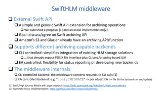 Swift extensions for Tape Storage or other High-Latency Media | PPT