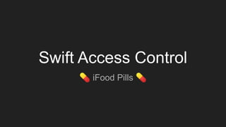 Swift Access Control | PPT