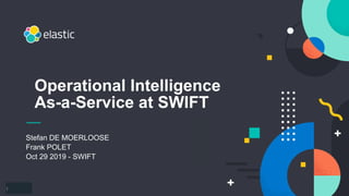 Operational Intelligence-as-a-Service to fuel SWIFT’s Digital ...