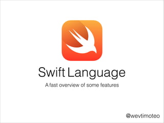 Swift language - A fast overview of some features | PPT