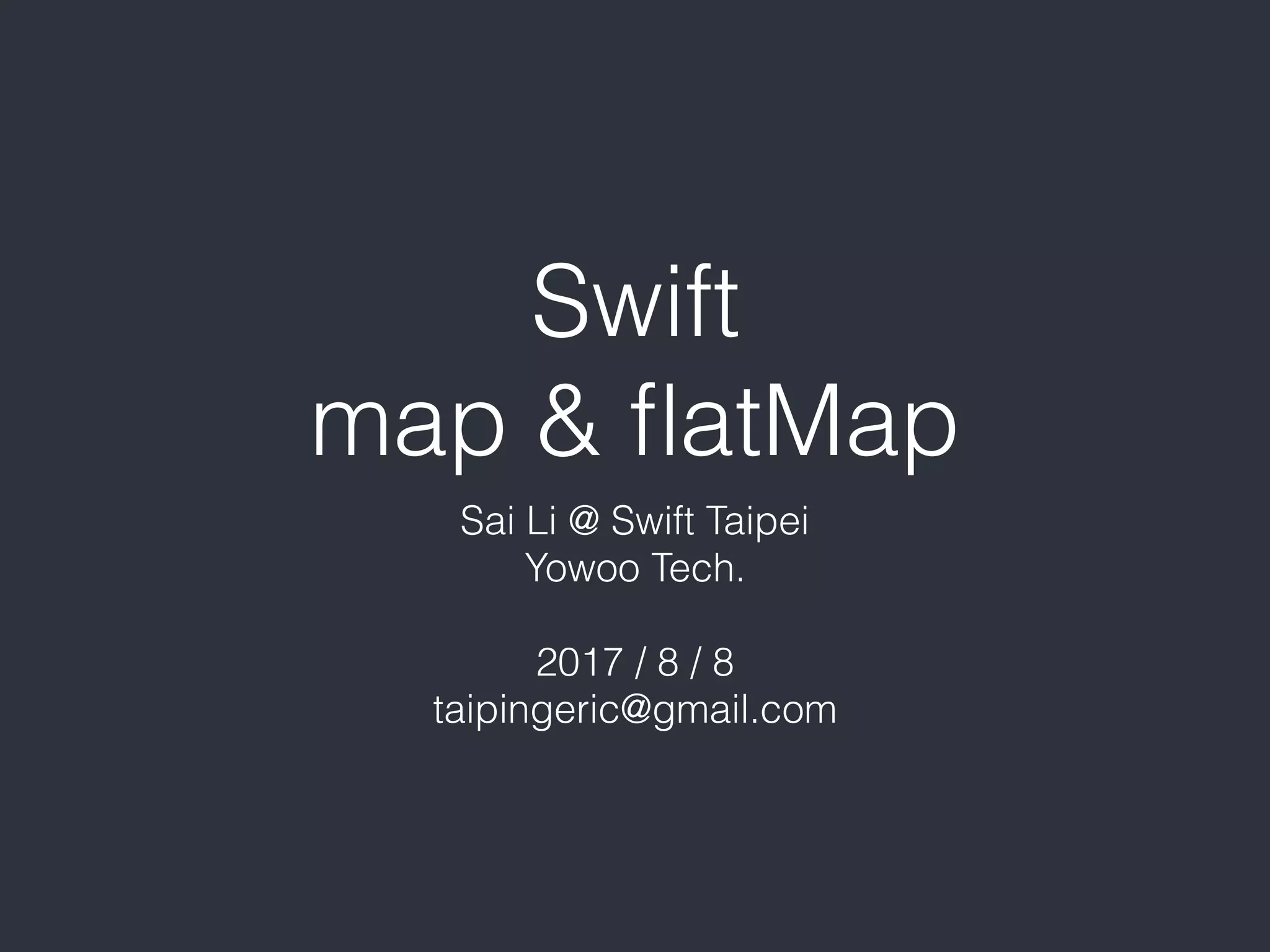 Swift map & flatMap | PPT